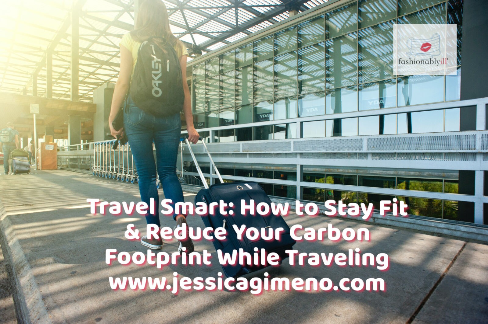 Travel Smart: How to Stay Fit and Reduce Your Carbon Footprint While ...